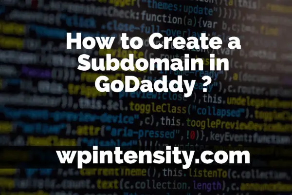 How to Create a Subdomain in GoDaddy [year] (easy with screenshots)